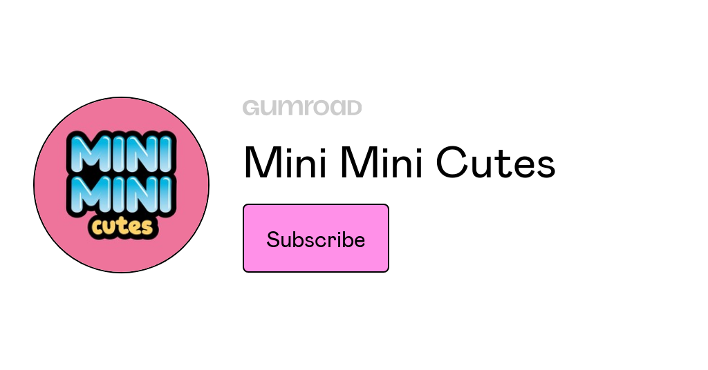 Mini Mini Cutes