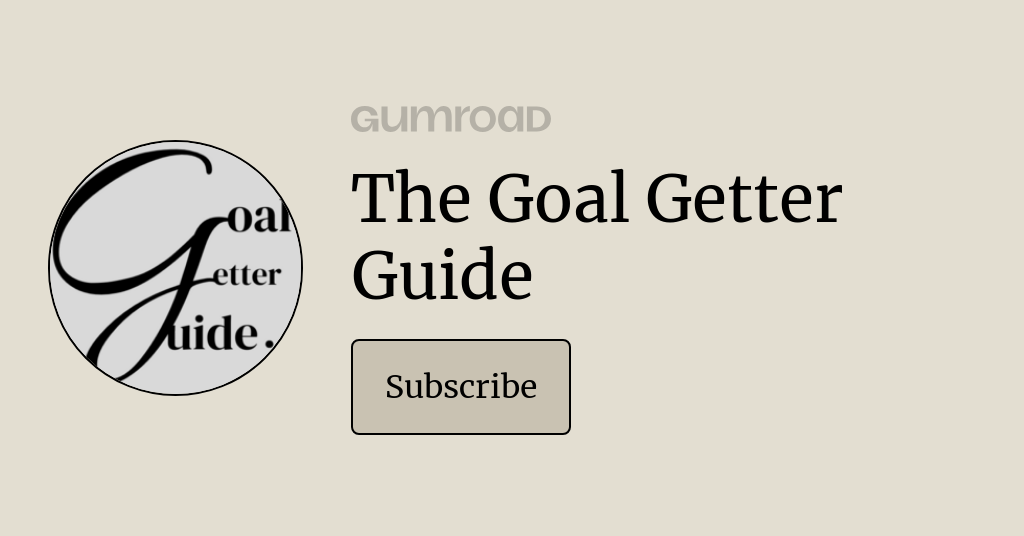 The Goal Getter Guide