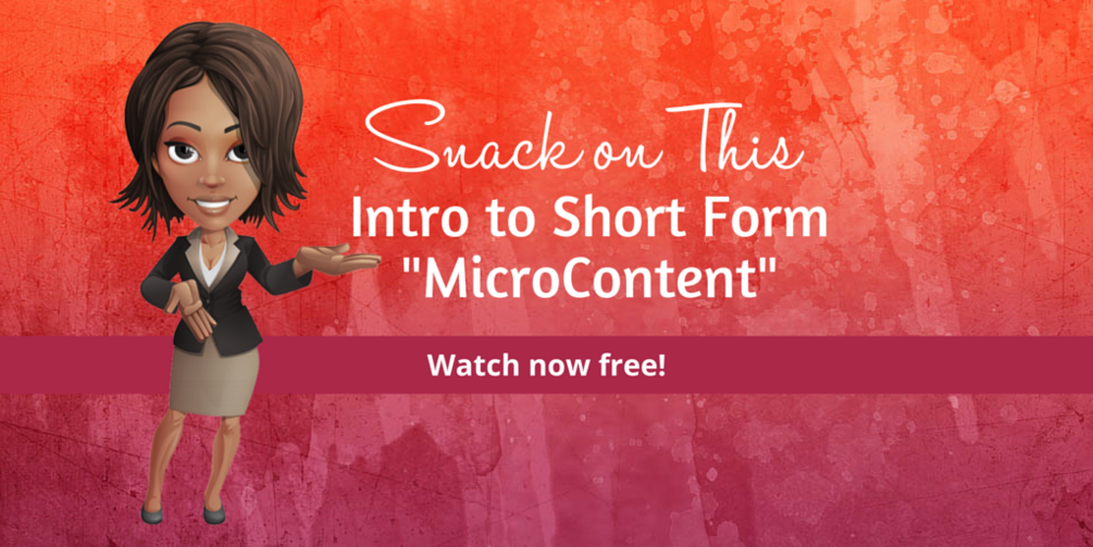 Snack On This! Introduction to Micro-Content