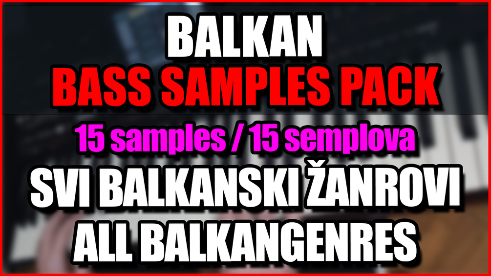 Balkan Bass Samples Pack KORG KRONOS & KORG PA Series