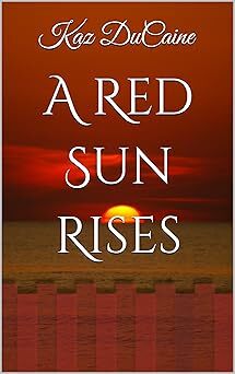 A Red Sun Rises