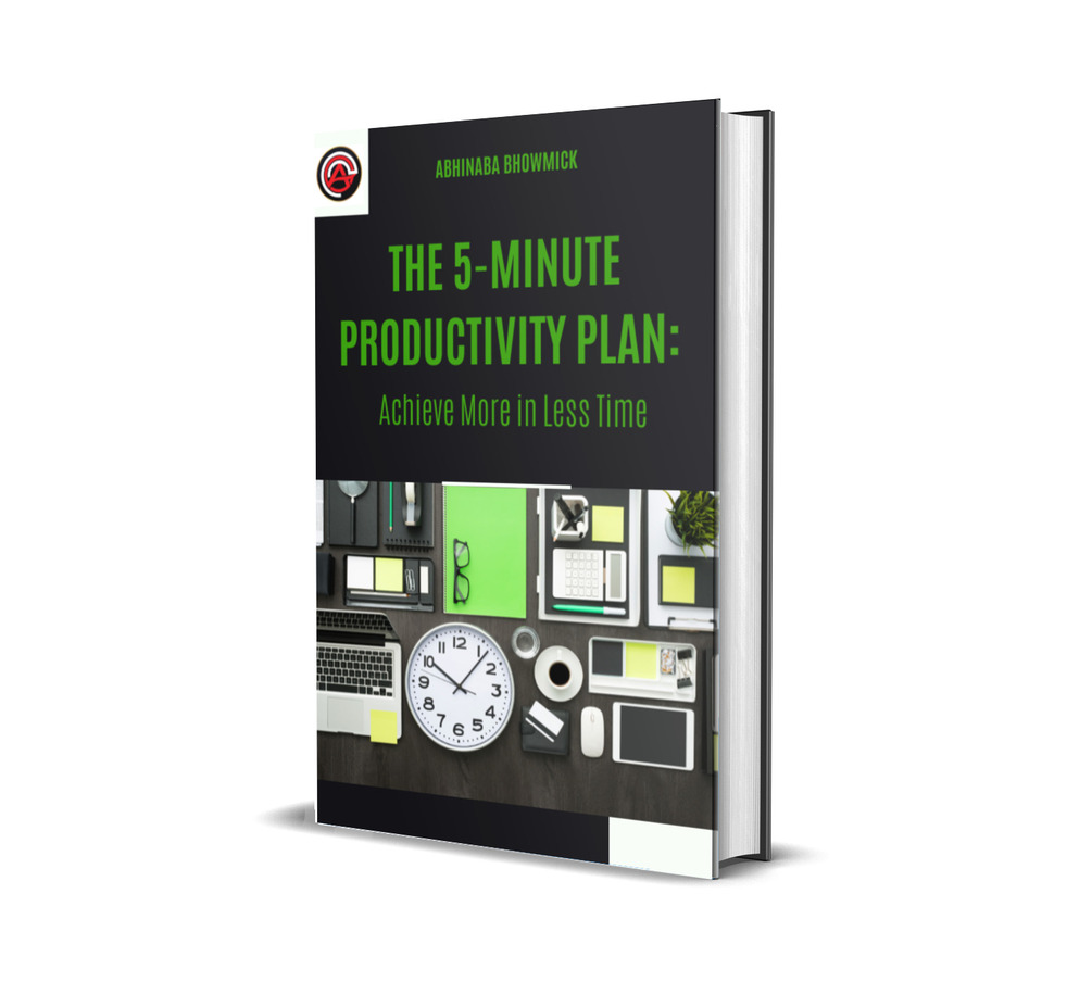 The 5-Minute Productivity Plan : Achieve More in Less Time