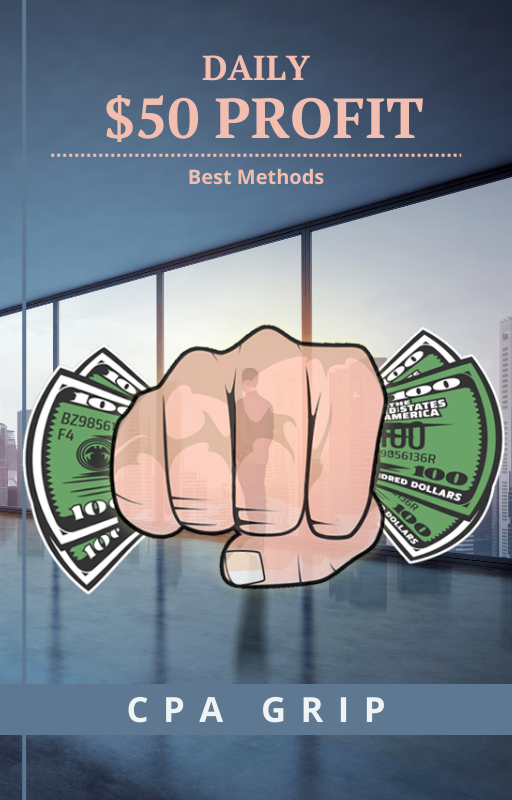 How To Make $50 Daily On CpaGrip