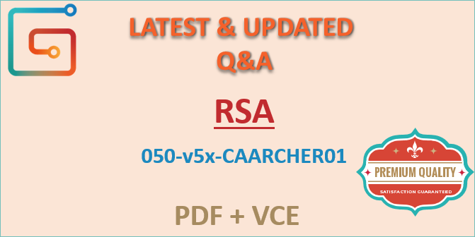 RSA Archer Certified Administrator 5.x - 050-v5x-CAARCHER01