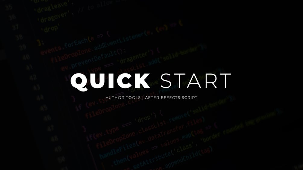 Quick Start | Author Tools | After Effects Script
