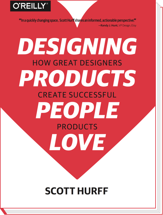Designing Products People Love: The Complete Edition