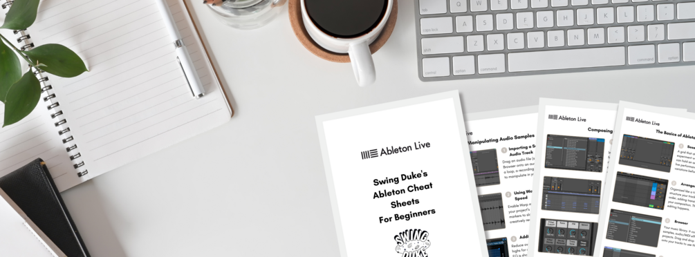 Swing Duke's Ableton Cheat Sheets For Beginners