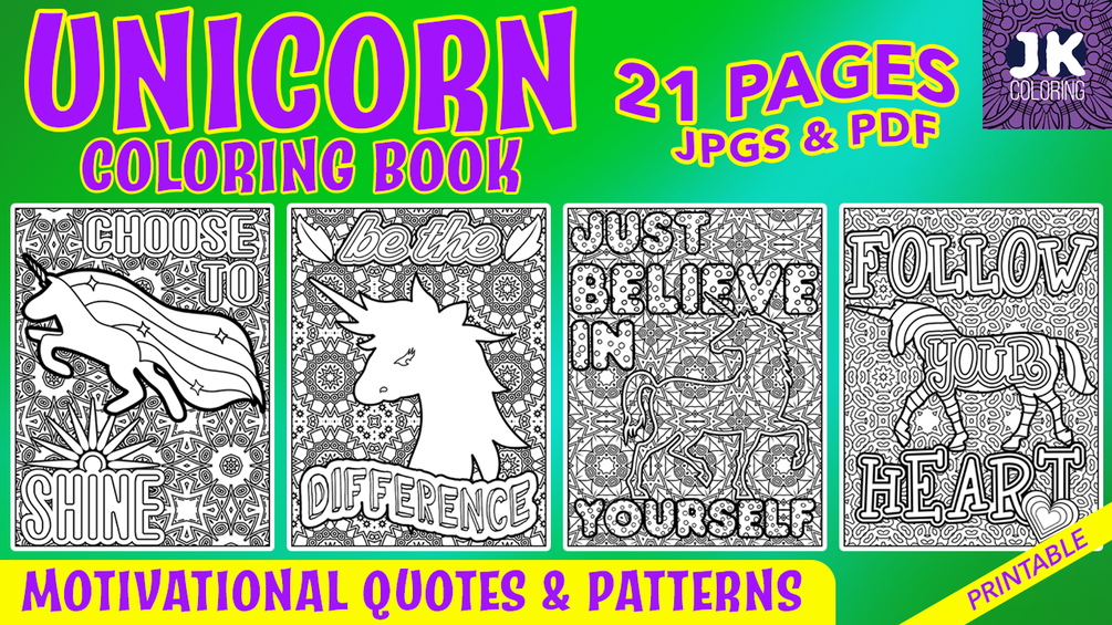 Unicorn Coloring Book: PRINTABLE Motivational Quotes and Patterns