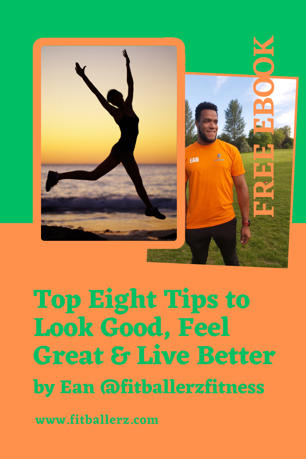 Top Eight Tips to Look Good, Feel Great & Live Better