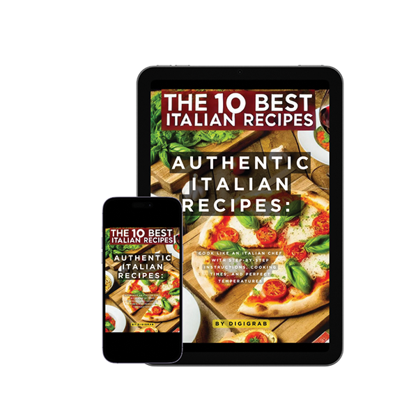 Authentic Italian Recipes: The Ultimate Guide to Italy’s 10 Most ...