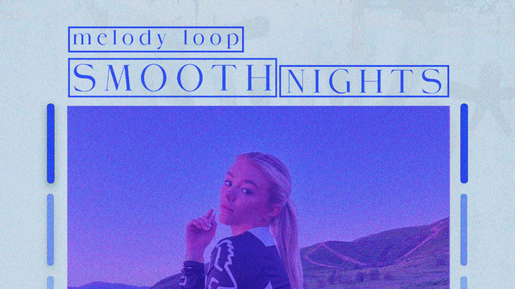 Smooth Nights Melody Loop Pack
