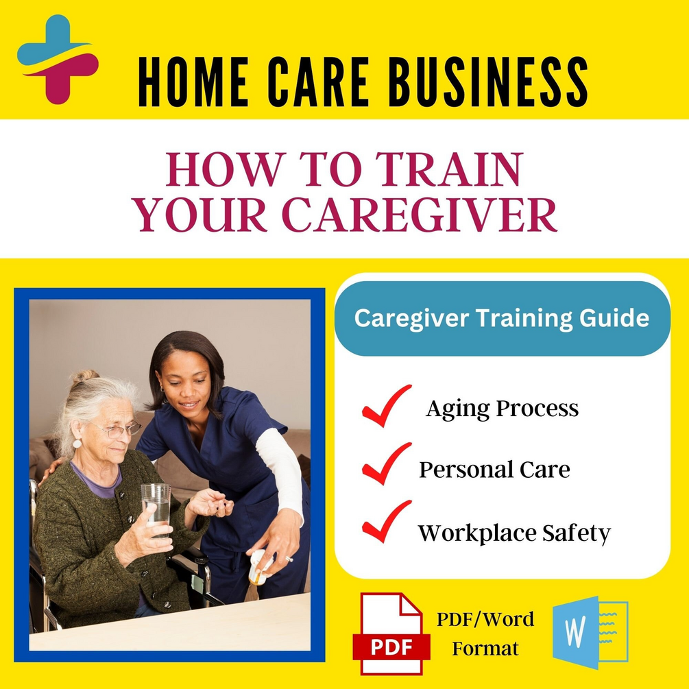 How To Train Your Caregiver (Home Care Business), Caregiver Training ...