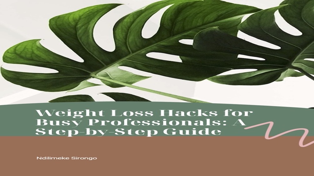 Weight Loss Hacks For Busy Professionals