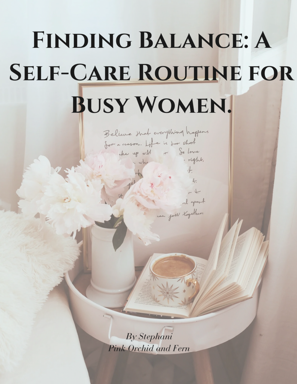 The Ultimate Self-Care Routine for Busy Women: A Complete Guide to ...