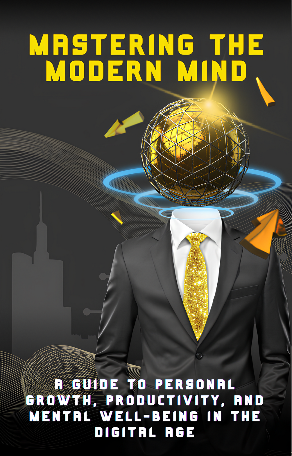 Mastering the Modern Mind