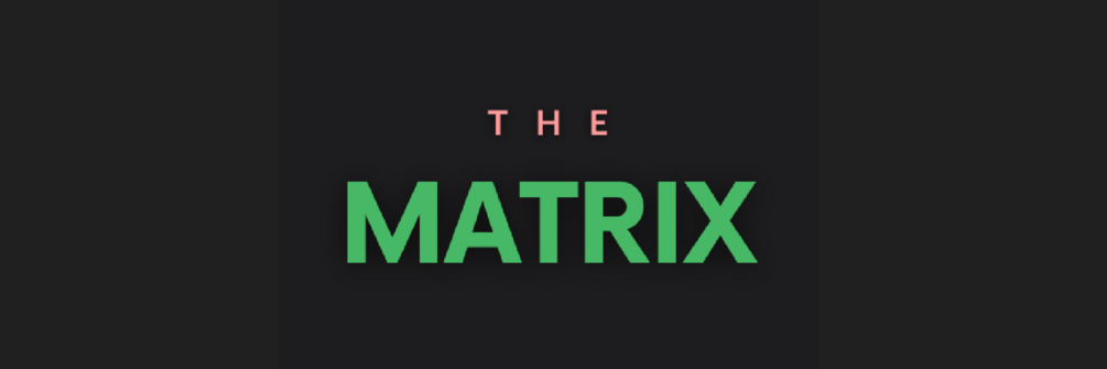 The Matrix