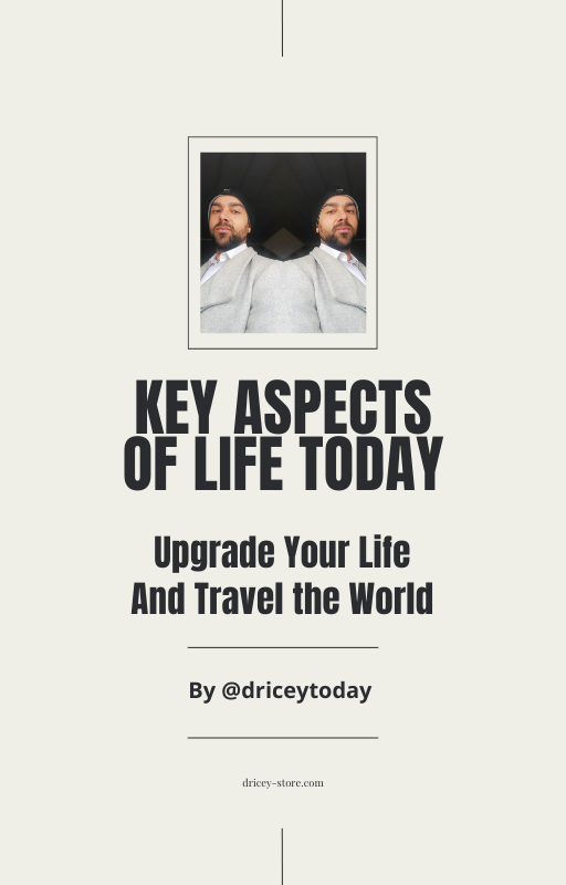 Key Aspects Of Life Today