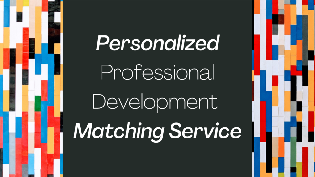 Personalized Professional Development Matching Service