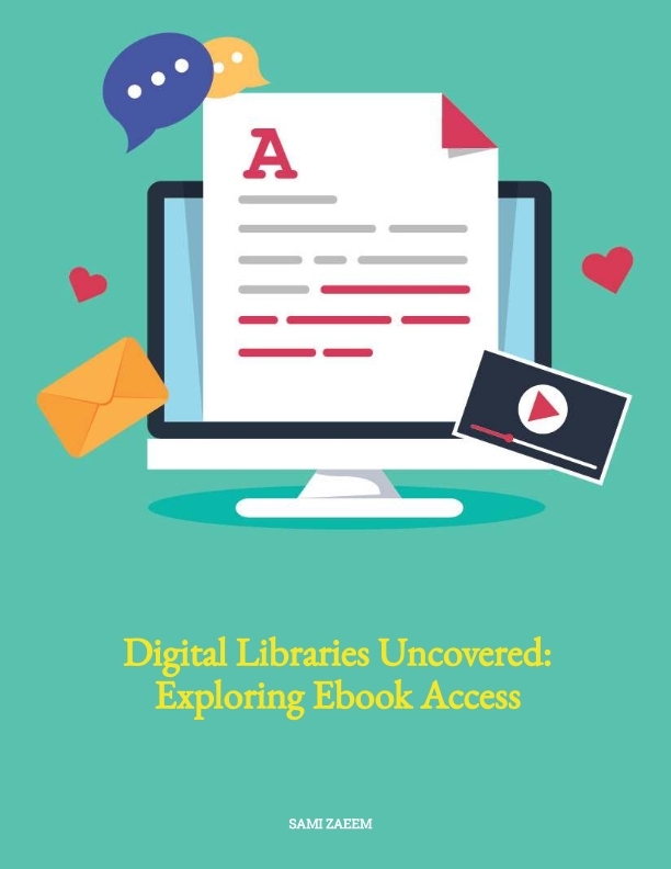 Digital Libraries Uncovered: Exploring Ebook Access