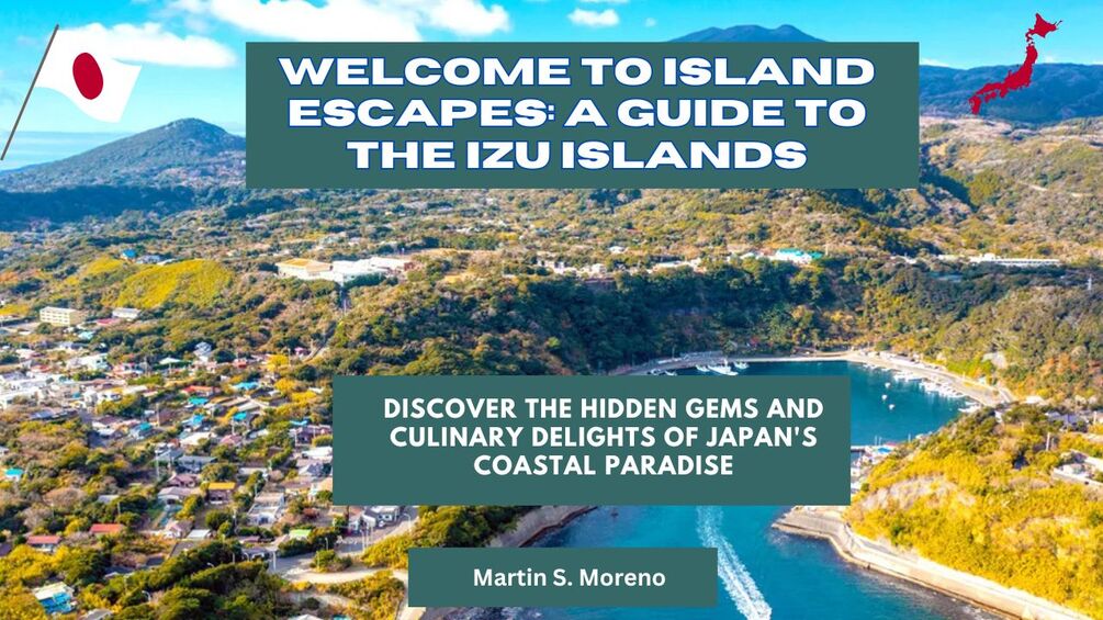 Welcome to Island Escapes: A Guide to the Izu Islands