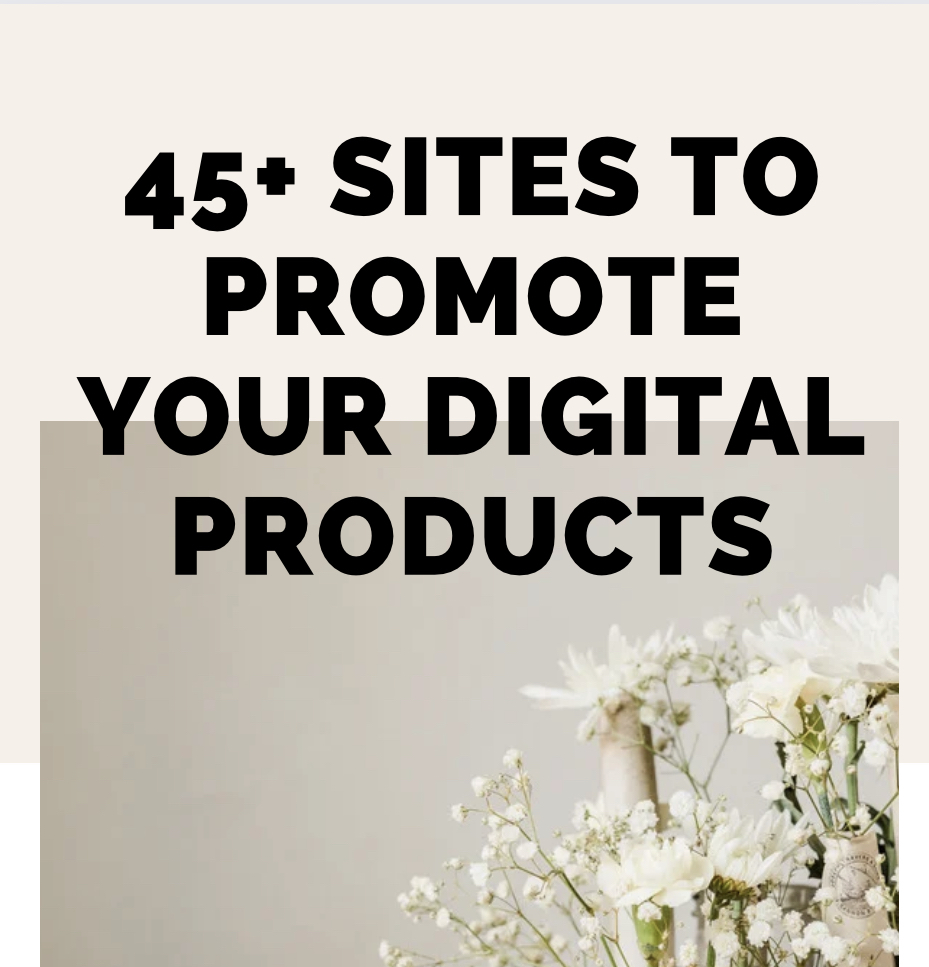 45+ Sites to Promote Your Digital Products