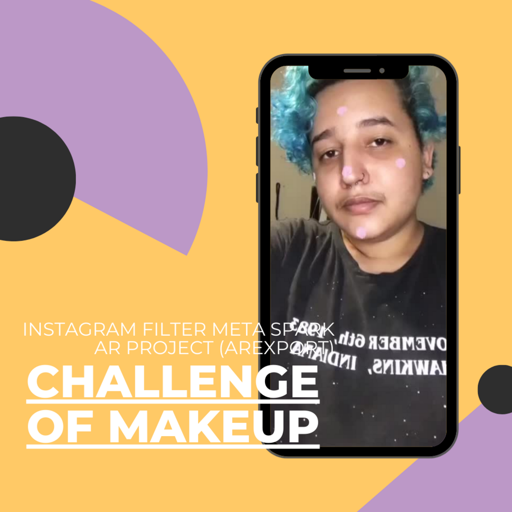 CHALLENGE OF MAKEUP – INSTAGRAM FILTER SPARK AR PROJECT (AREXPORT)