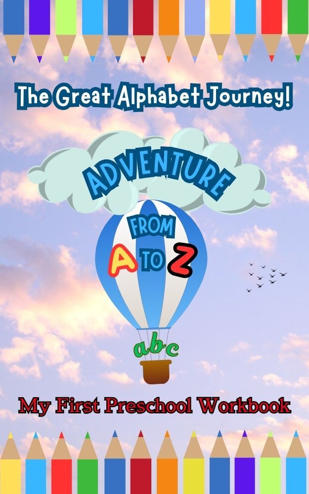 Adventure from A to Z: The Great Alphabet Journey! My Firt Preschool ...