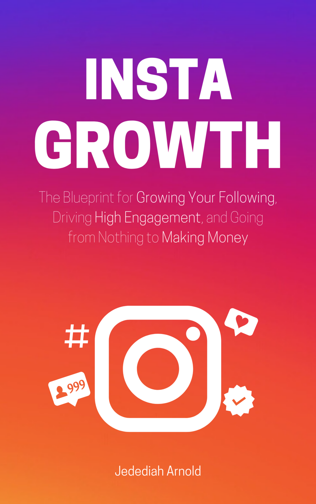 Complete Insta Growth: Go From 0 to 6-Figure Audiences