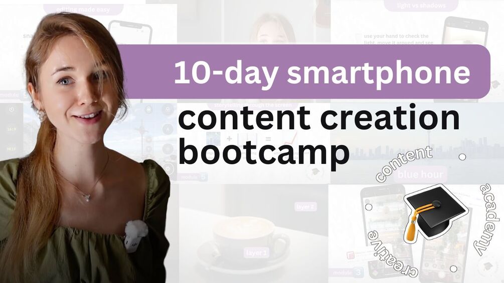 10-day smartphone content creation bootcamp