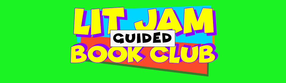 Literary Jam Guided Book Club - 3 months - For 6-8th grades