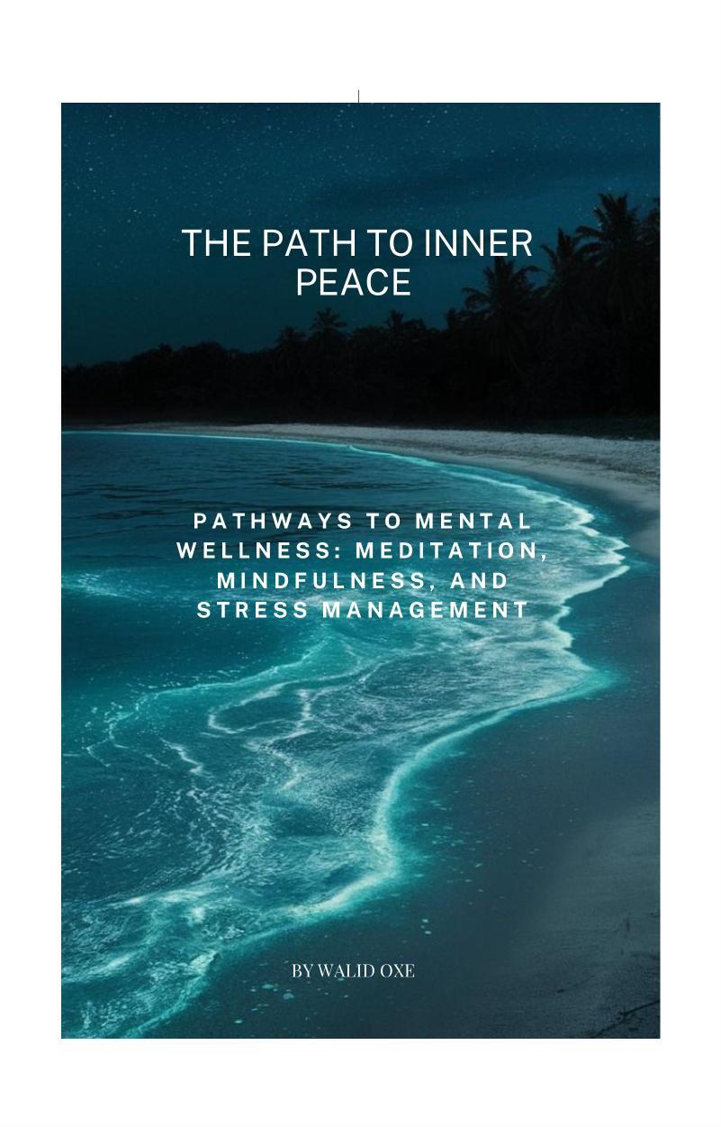 THE PATH TO INNER PEACE
