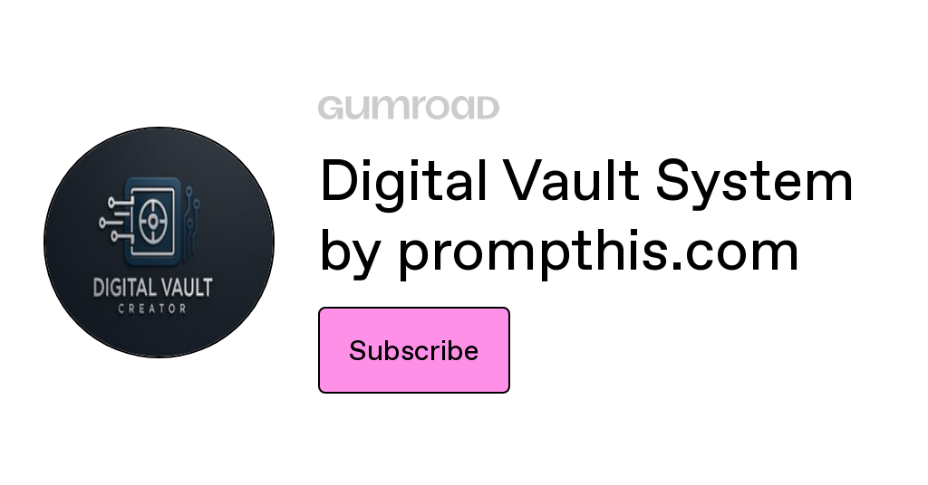 Digital Vault System by prompthis.com