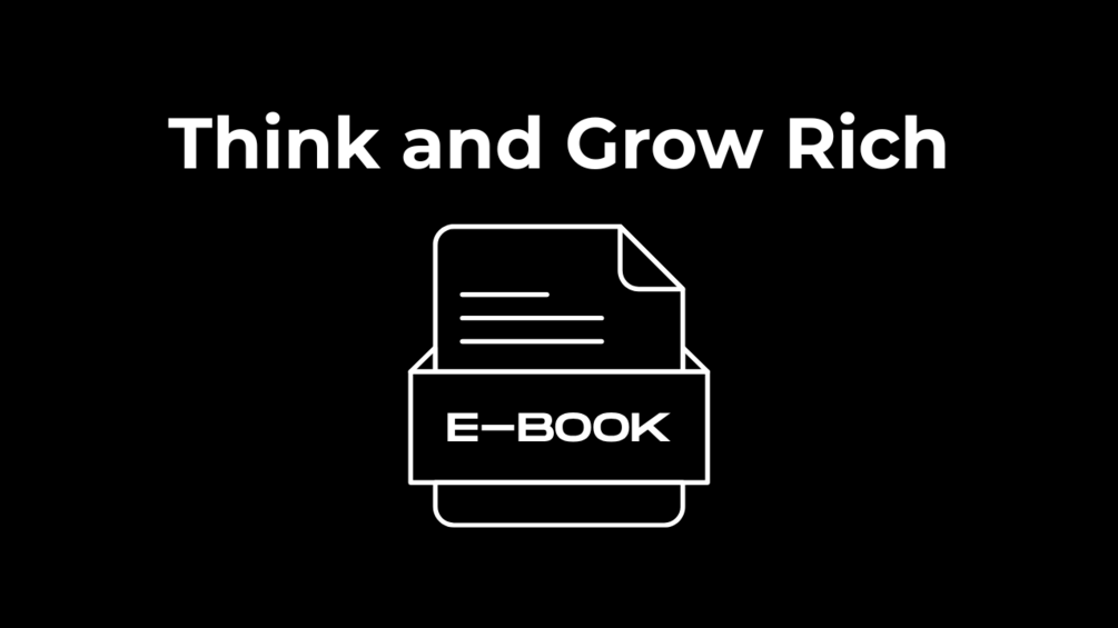 Think and Grow Rich ( e-book )