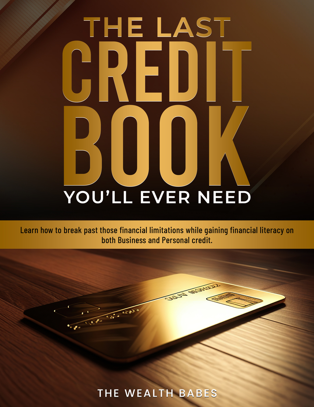 The Last Credit Book You’ll Ever Need!