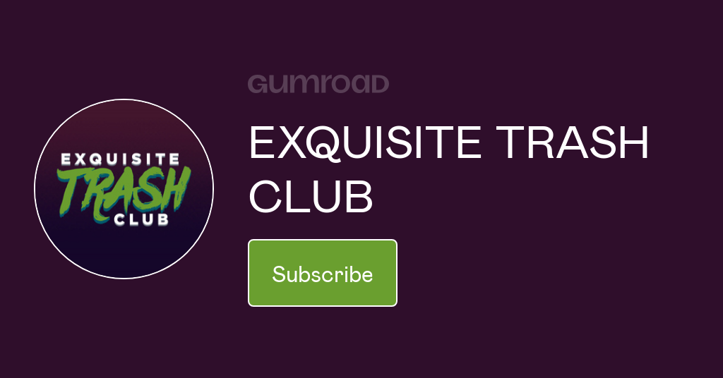 EXQUISITE TRASH CLUB