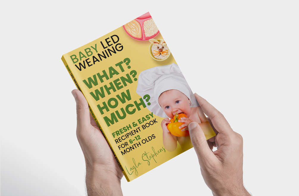 Baby Led Weaning - 100 Fresh & Easy Recipe Book for 6-12 Months Old ...