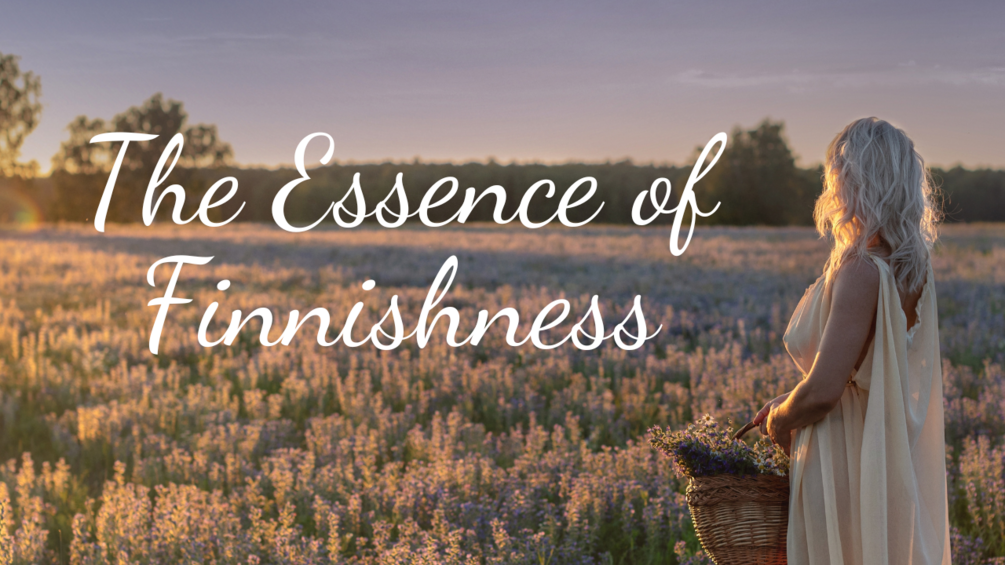 The Essence of Finnishness