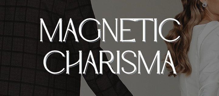 Magnetic Charisma