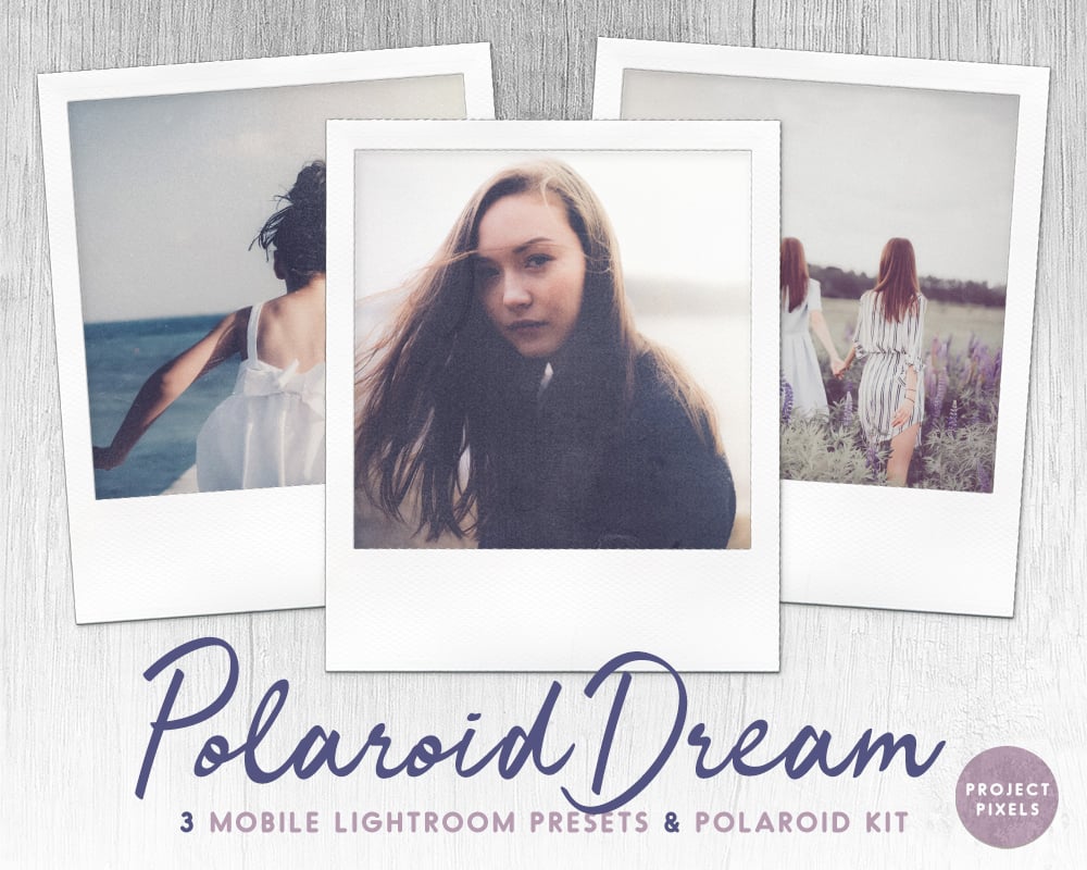 "Polaroid Dream" Mobile Lightroom Presets & Polaroid Kit