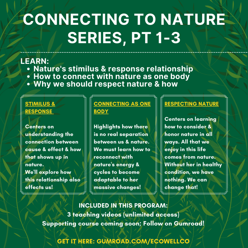 Connecting to Nature Series, Parts 1-3