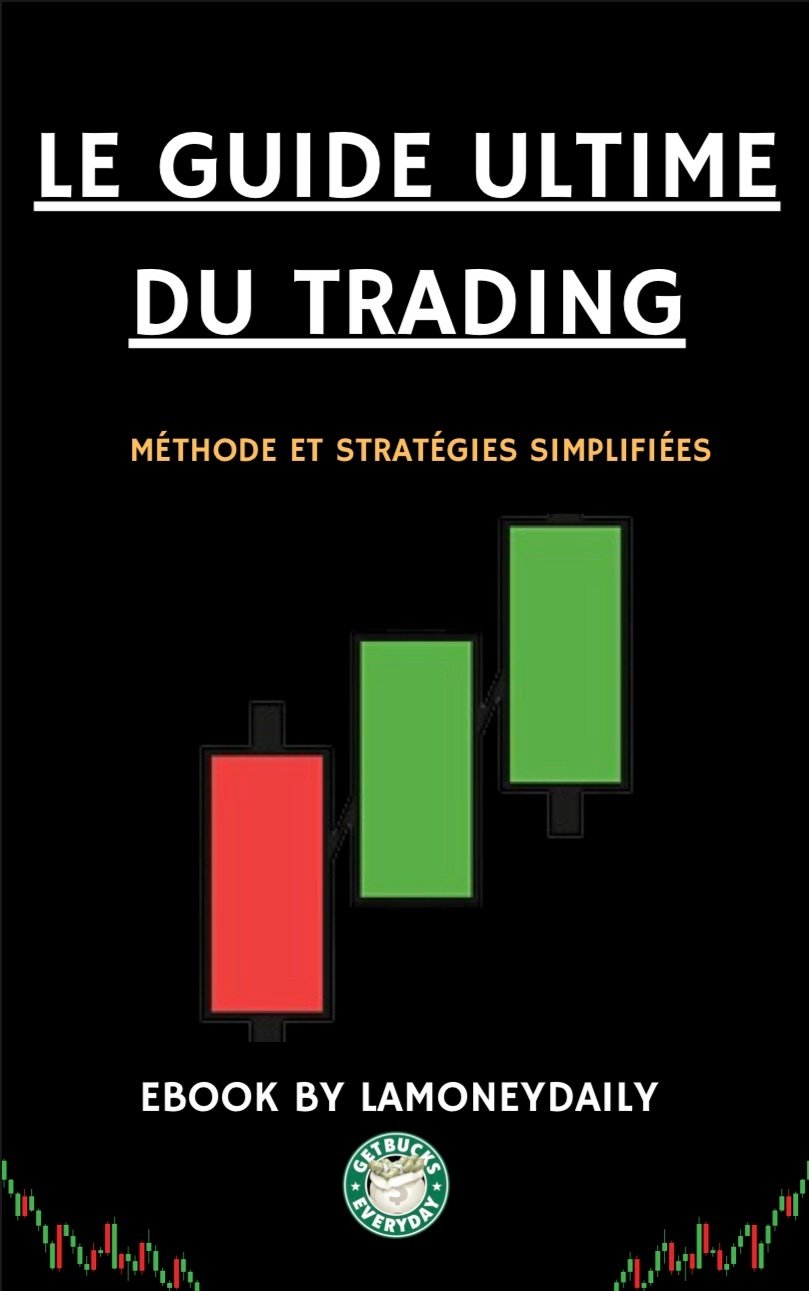 Le Guide Ultime Du Trading