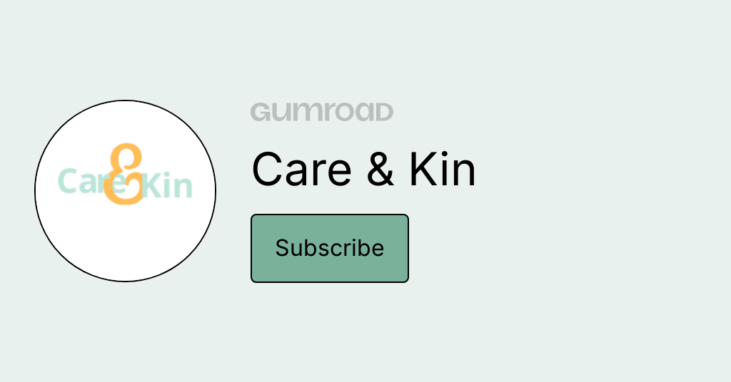 Care & Kin