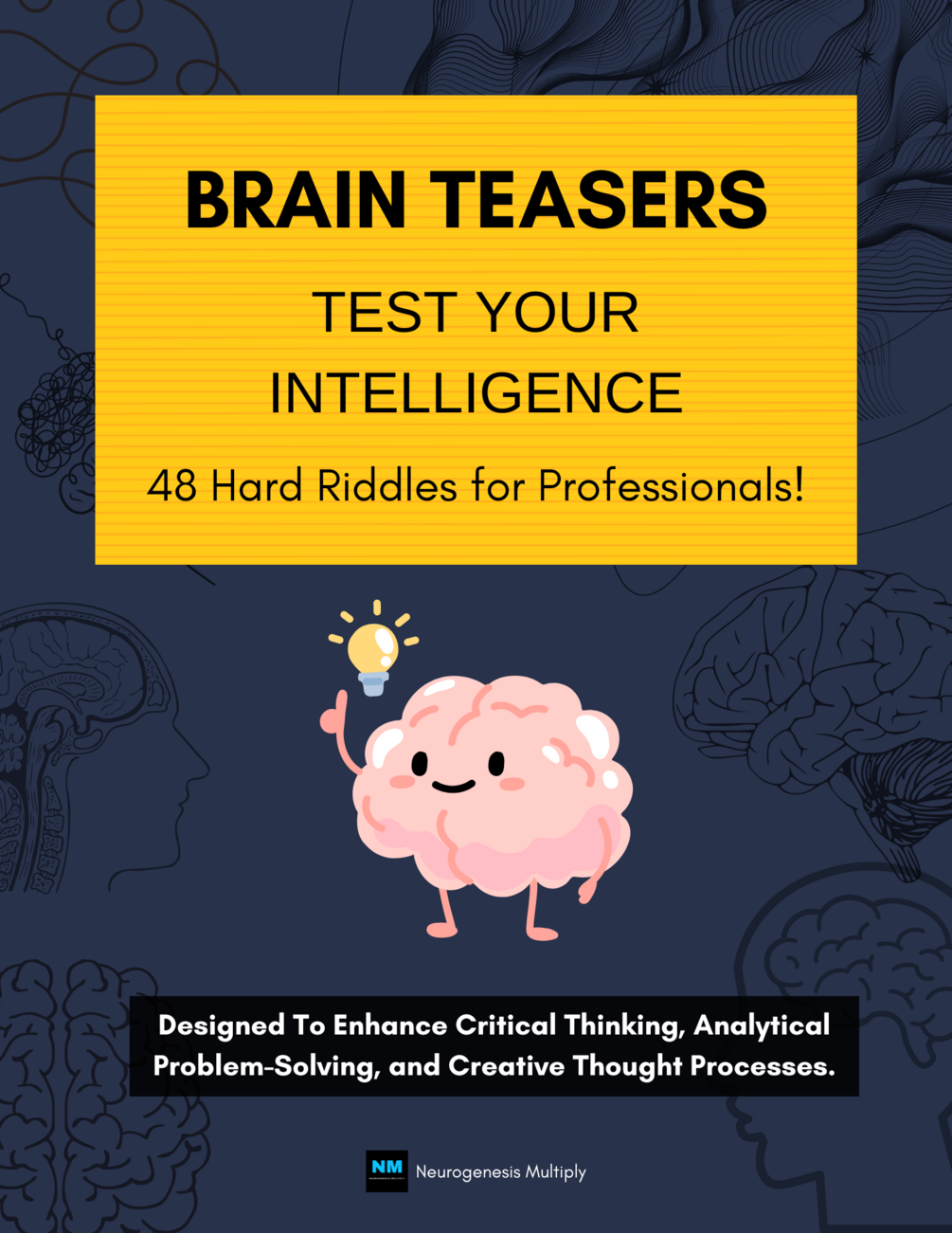 BRAIN TEASERS TEST YOUR INTELLIGENCE: 48 HARD RIDDLES FOR PROFESSIONALS ...