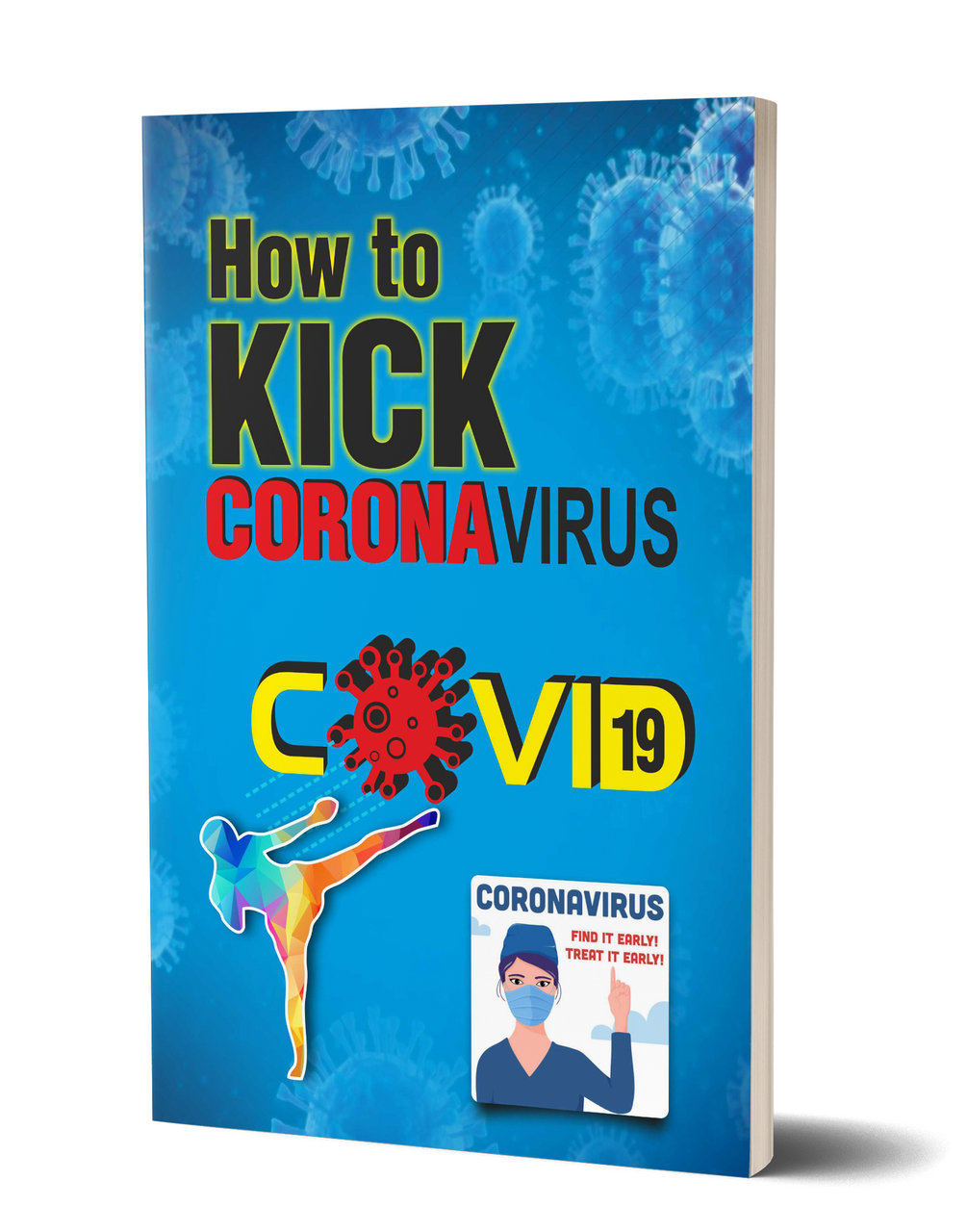 How to Kick Corona Virus