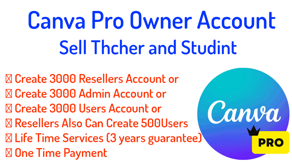 Canva Pro Owner Account । Canva Reseller Account for Lifetime