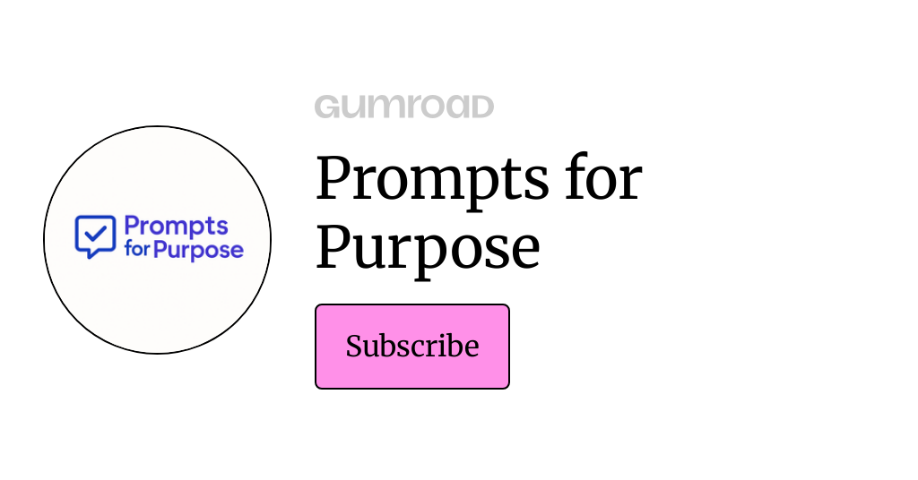 Prompts for Purpose
