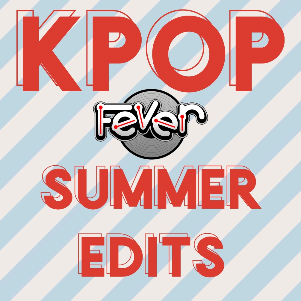 Kpop Summer Edits