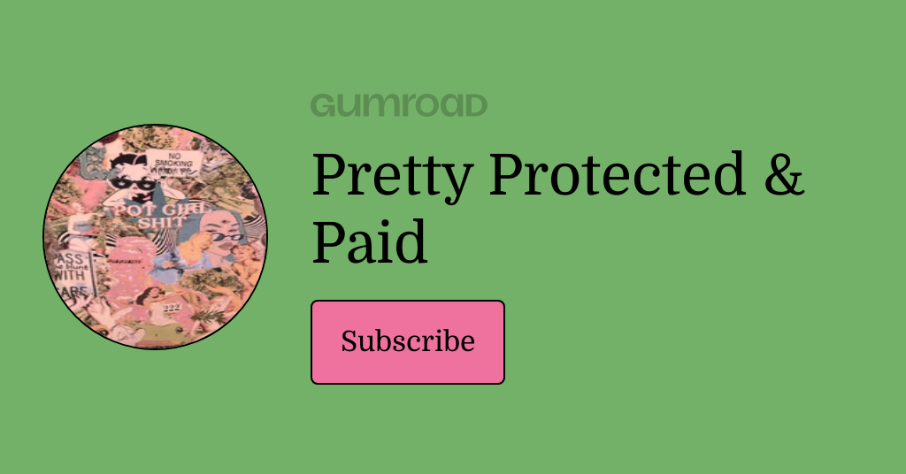Pretty Protected & Paid