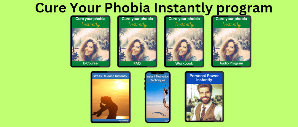 Cure Your Phobia Instantly Program