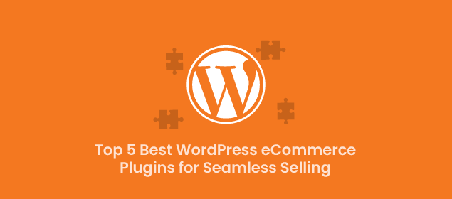 5 Best Ecommerce Plugins for Your Online Store